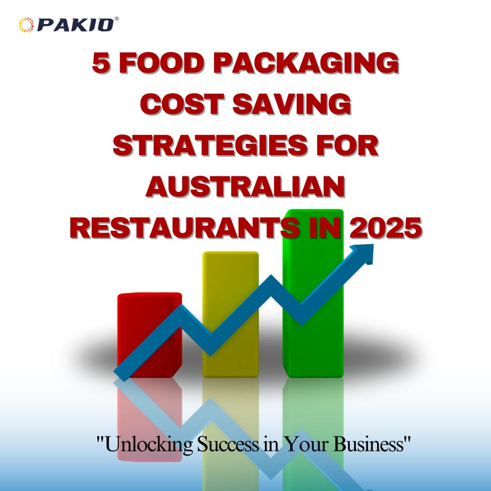 5 Food Packaging Cost Saving Strategies for Australian Restaurants in